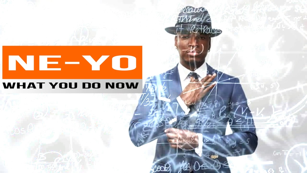 Ne-Yo - What You Do Now (New Song 2017) - YouTube