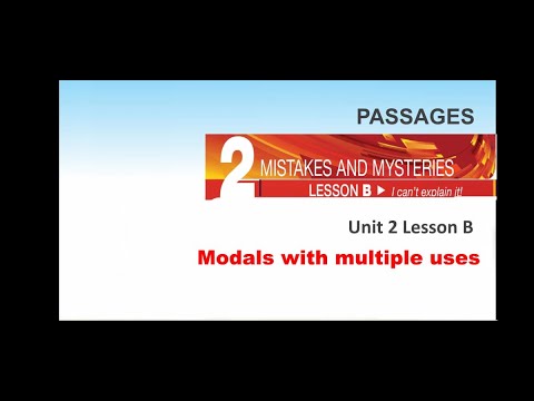 Passages Unit 2 Lesson B, Grammar: Modals with Multiple Uses - YouTube
