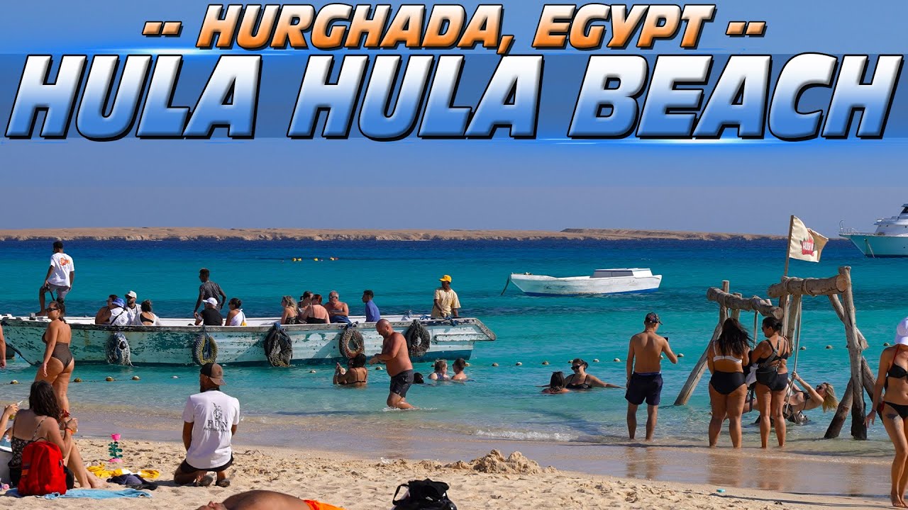 Hula Hula Beach (Hurghada, Egypt) - YouTube