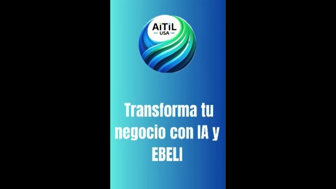 Transforma tu Negocio con IA y EBELI - YouTube
