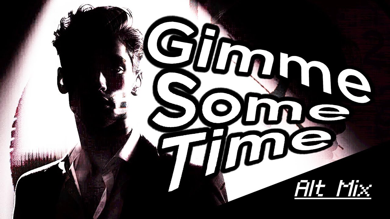 Gimme Some Time (Alt Version) [Audio] - YouTube