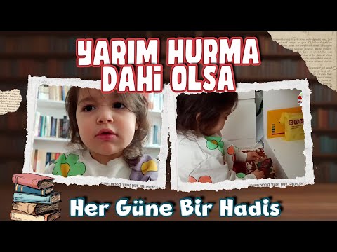 Yarım Hurma Dahi Olsa | Her Güne Bir Hadis | (10. Gün)