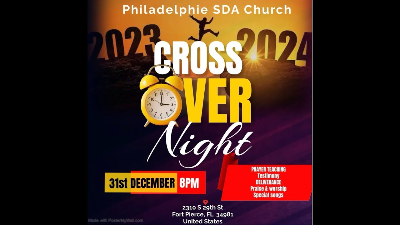 New Years Cross Over Night Service | Philadelphie SDA Church | 12-31-23 ...