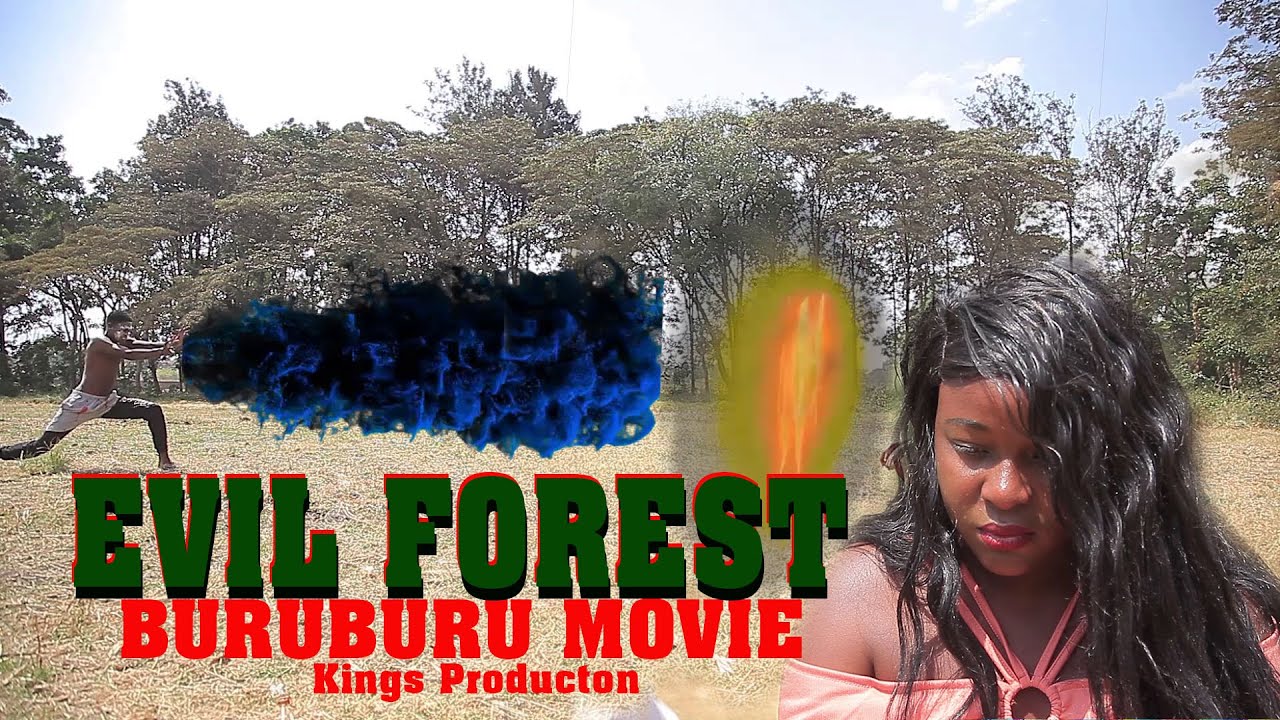 EVIL FOREST - NAIROBI MOVIES -- GREAT MOVIE. - YouTube