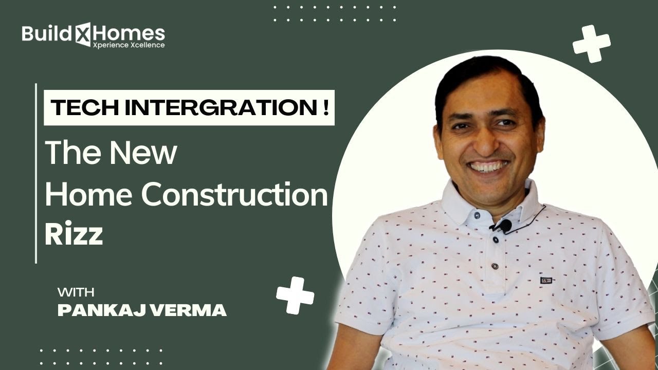 How Technology is changing Home Construction Dynamics | Key features ...