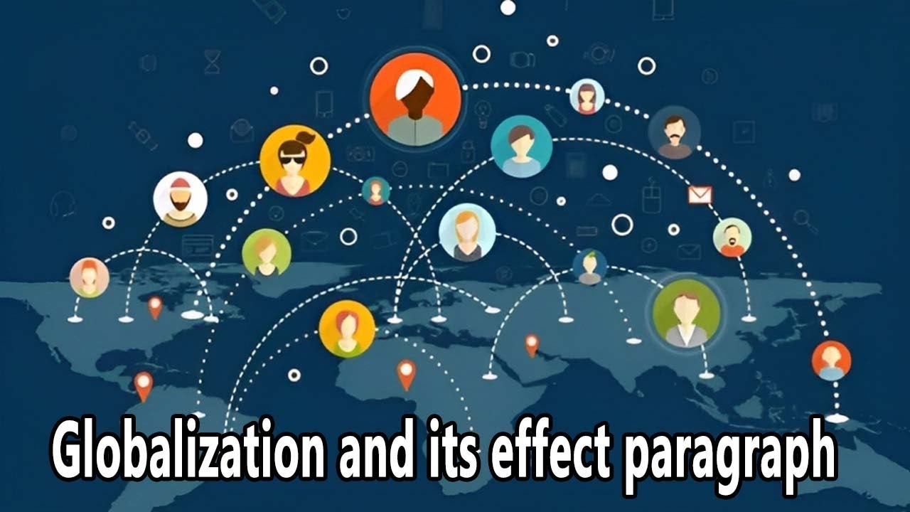 Globalization and its effect paragraph - YouTube