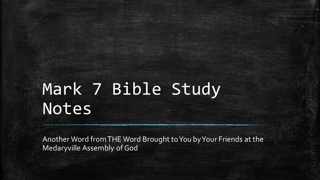 Mark 7 Bible Study Notes - YouTube