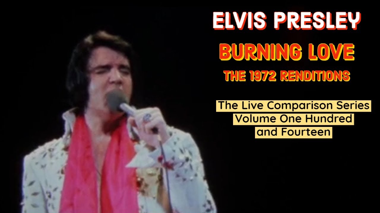 Elvis Presley - Burning Love - The 1972 Renditions - The Live ...