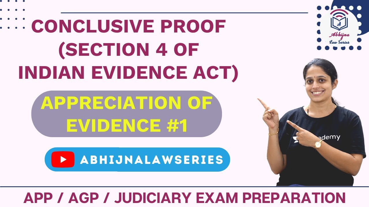 Conclusive Proof l Section 4 of Indian Evidence Act l Aparna Bhatl ...