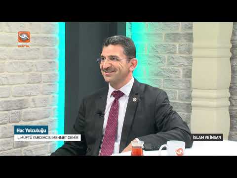 İslam Ve İnsan - Hac Yolculuğu İl Müftü Yardımcısı Mehmet Demir 16 05 2024