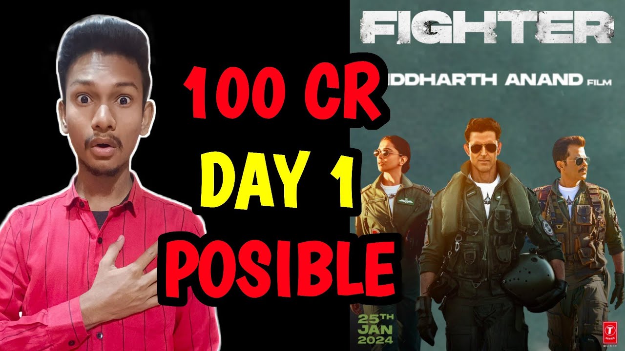 Fighter Day 1 Box Office Collection Prediction After Trailer | Fighter ...