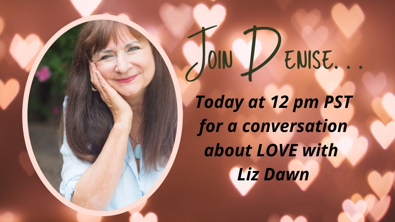 Join Denise Linn for a conversation about LOVE! - YouTube