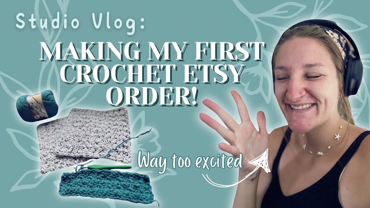 LET’S CROCHET MY FIRST ETSY ORDER! 🎉 | CROCHET STUDIO VLOG - YouTube