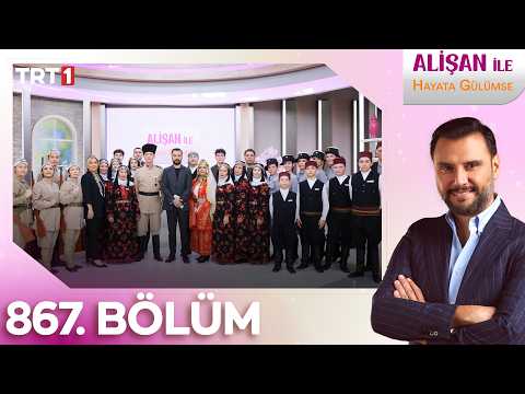 Alişan İle Hayata Gülümse 867. Bölüm - 18.03.2026