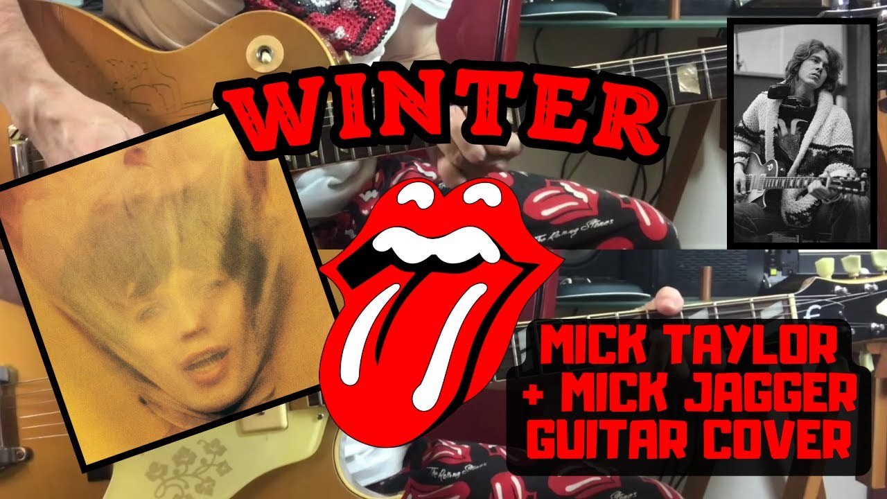 The Rolling Stones - Winter (Mick Taylor + Mick Jagger Guitar Cover ...
