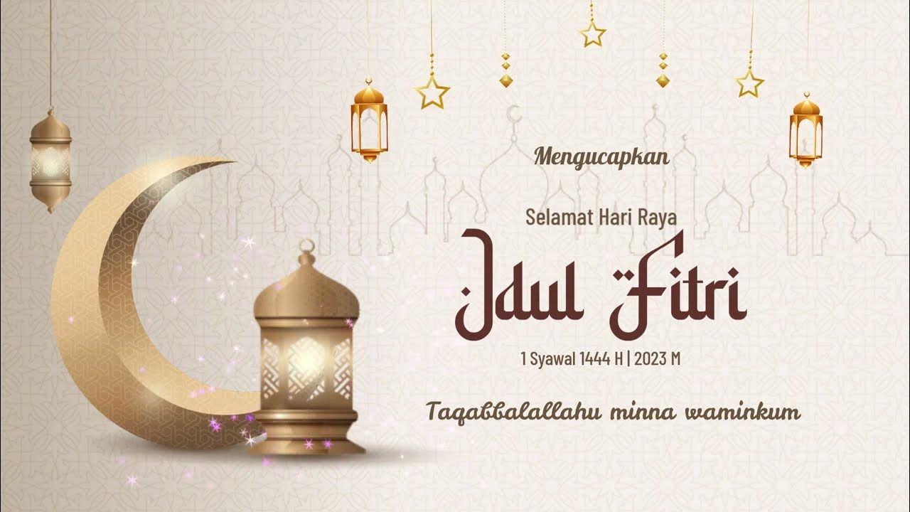 Ucapan Hari Raya Idul Fitri 2023 Part 3 - YouTube