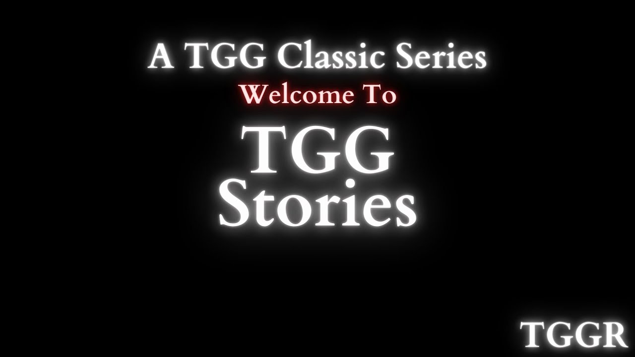 WELCOME TO | TGG Stories #1 - YouTube
