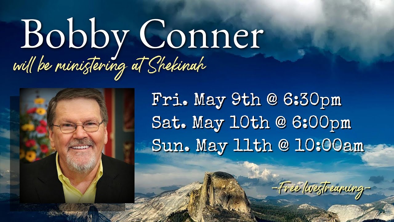 Saturday, May 10, 2025 Bobby Conner at Shekinah Worship Center - YouTube
