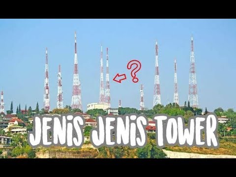 JENIS JENIS TOWER PEMANCAR(BTS) - YouTube