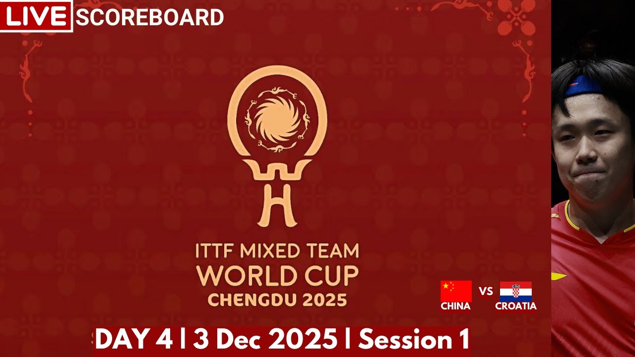 LIVE | CHINA VS CROATIA | ITTF Mixed Team World Cup 2025 | Scoreboard ...