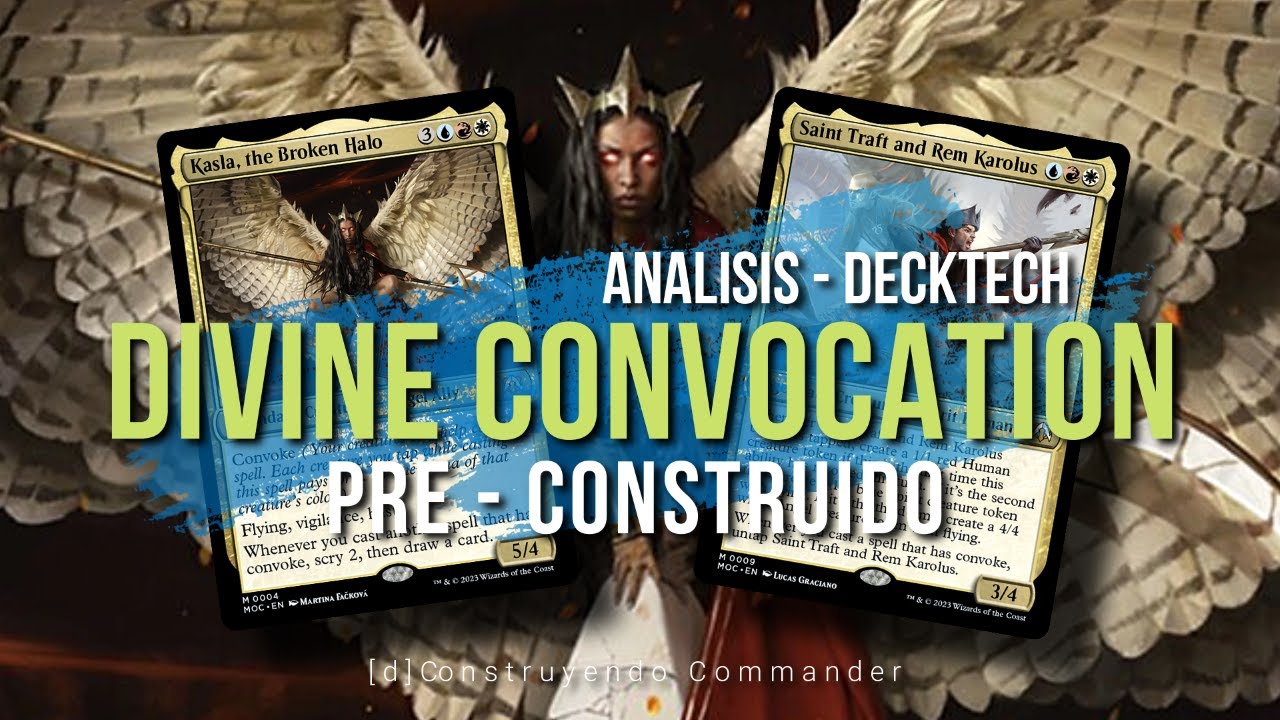 DIVINE CONVOCATION | GUIA y MEJORAS - KASLA The Broken Halo | GUIA EDH ...