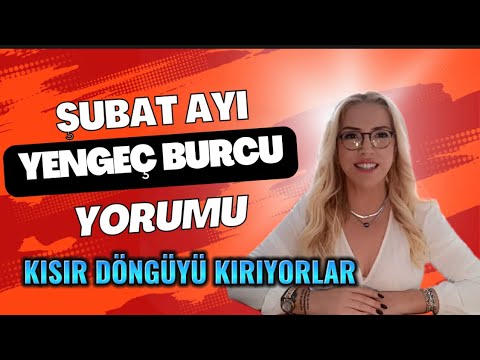 Yengeç Burcu ♋️ 2023 Şubat ayı burç yorumları | Şubat ayının en zincirlerini kıran burç