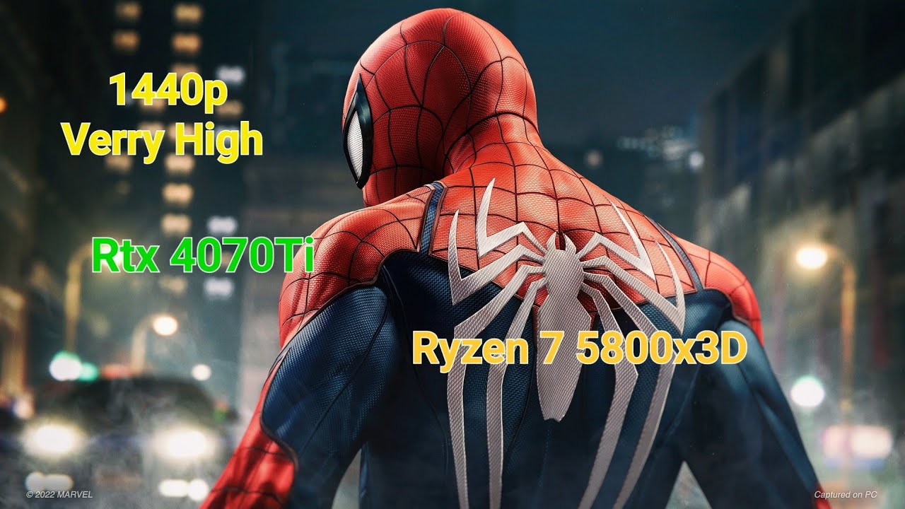 Spider man Remastered -Rtx 4070 Ti + Ryzen 7 5800x3d VERRY HIGH SETT ...