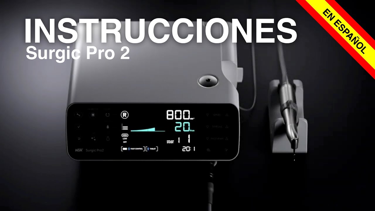Nsk Surgic Pro 2 Instrucciones en 🇪🇸 español - YouTube