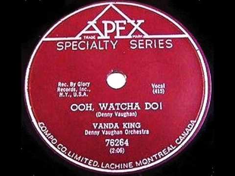 VANDA KING - Ooh, Watcha Do ! (& alternate version) 1958 - YouTube