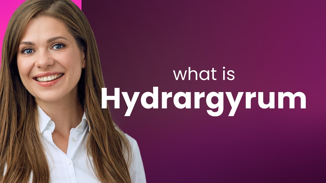 Hydrargyrum — what is HYDRARGYRUM meaning - YouTube