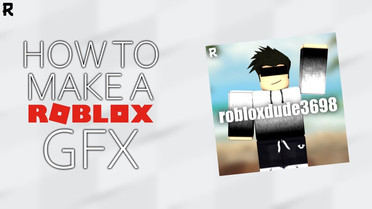 How to make a ROBLOX GFX - YouTube