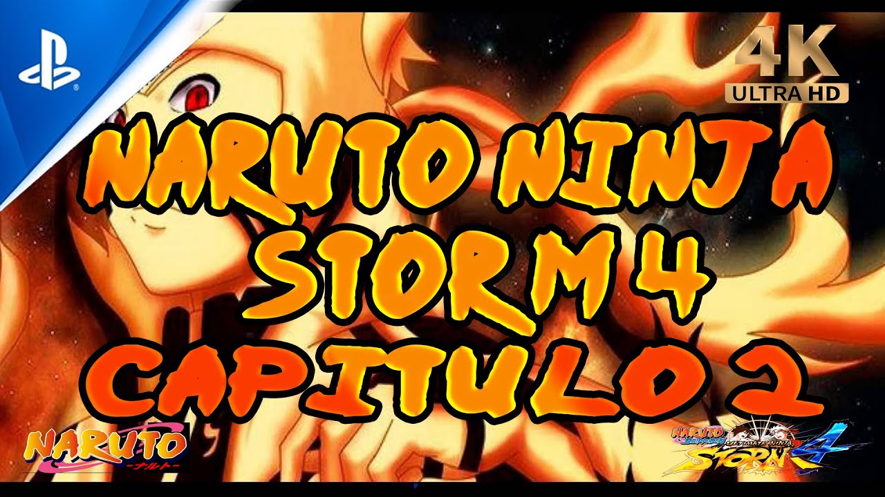 NARUTO ULTIMO NINJA STORM 4 CAPITULO 2 (PS5 / 60 FPS/ 4K FULL) - YouTube