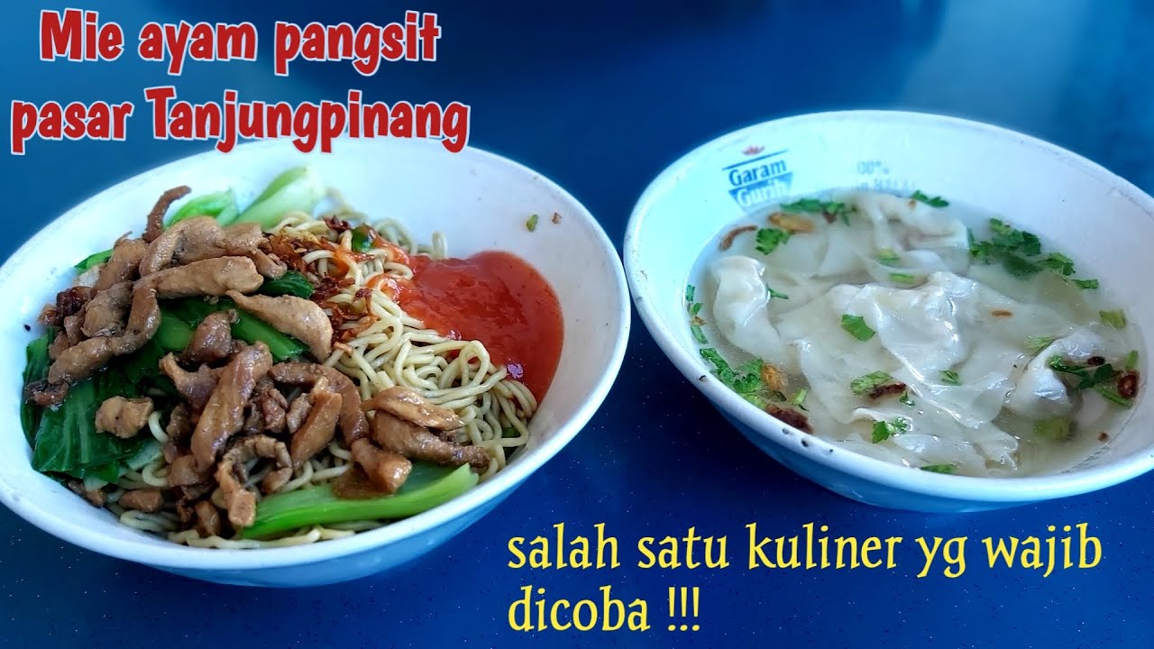 Kuliner tg.pinang || mie ayam pangsit jalan pasar tanjung pinang - YouTube