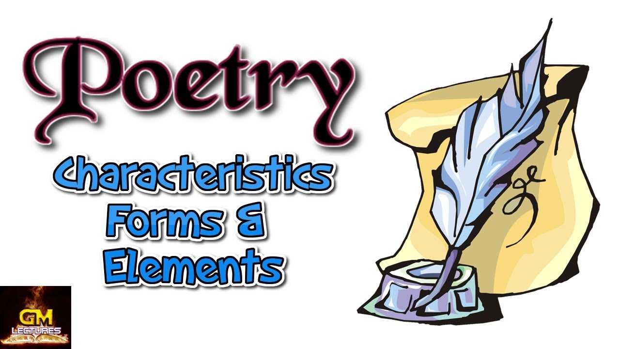 Poetry Characteristics Forms And Elements GM Lectures YouTube poetry-characteristics-forms-and-elements-gm-lectures-youtube