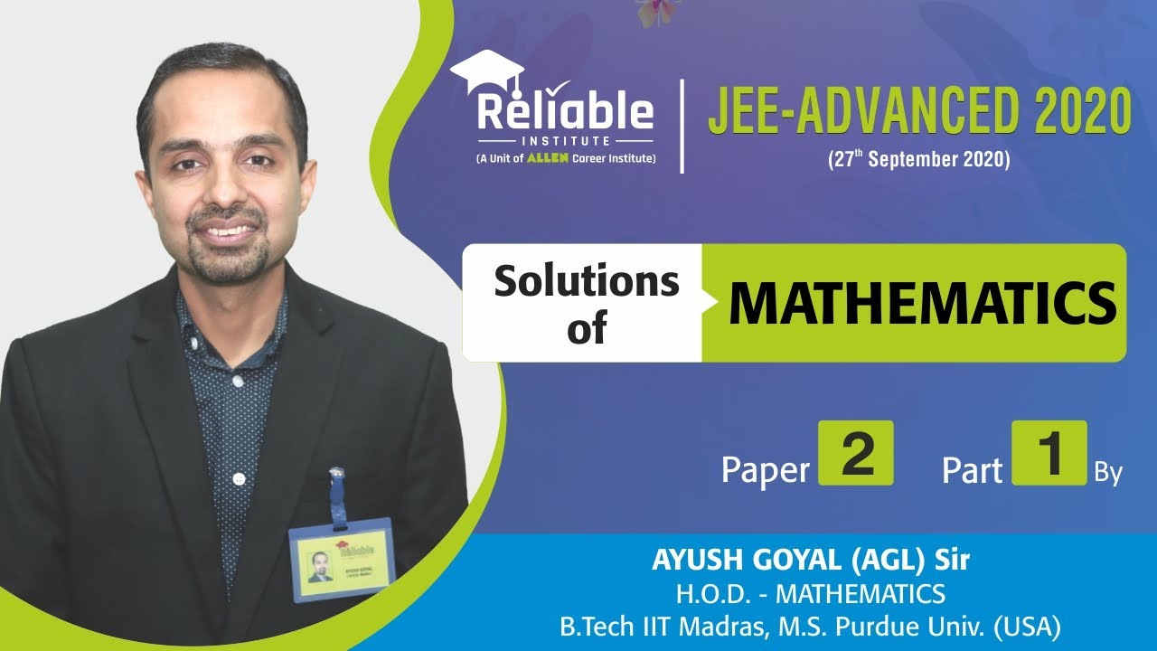 Video Solutions Of JEE Advanced 2020 Paper 2 Maths By Reliable video-solutions-of-jee-advanced-2020-paper-2-maths-by-reliable