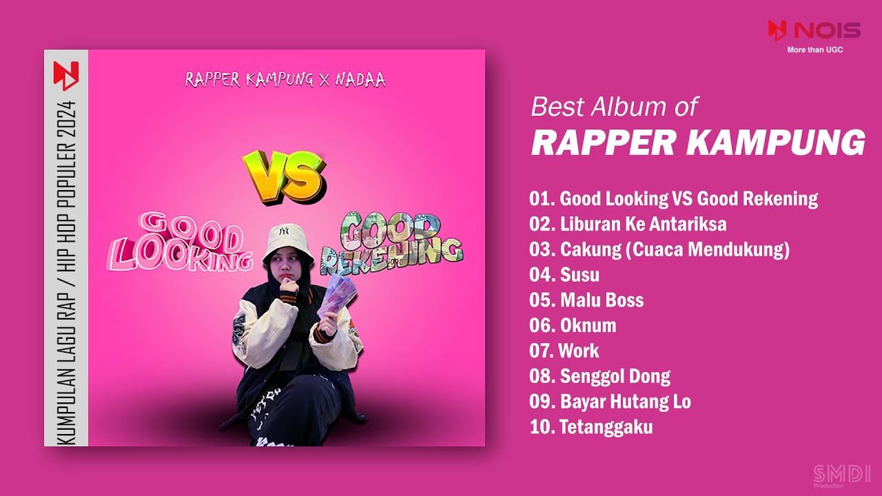 Nadaa - Good Looking VS Good Rekening | Full Album RAPPER KAMPUNG - YouTube