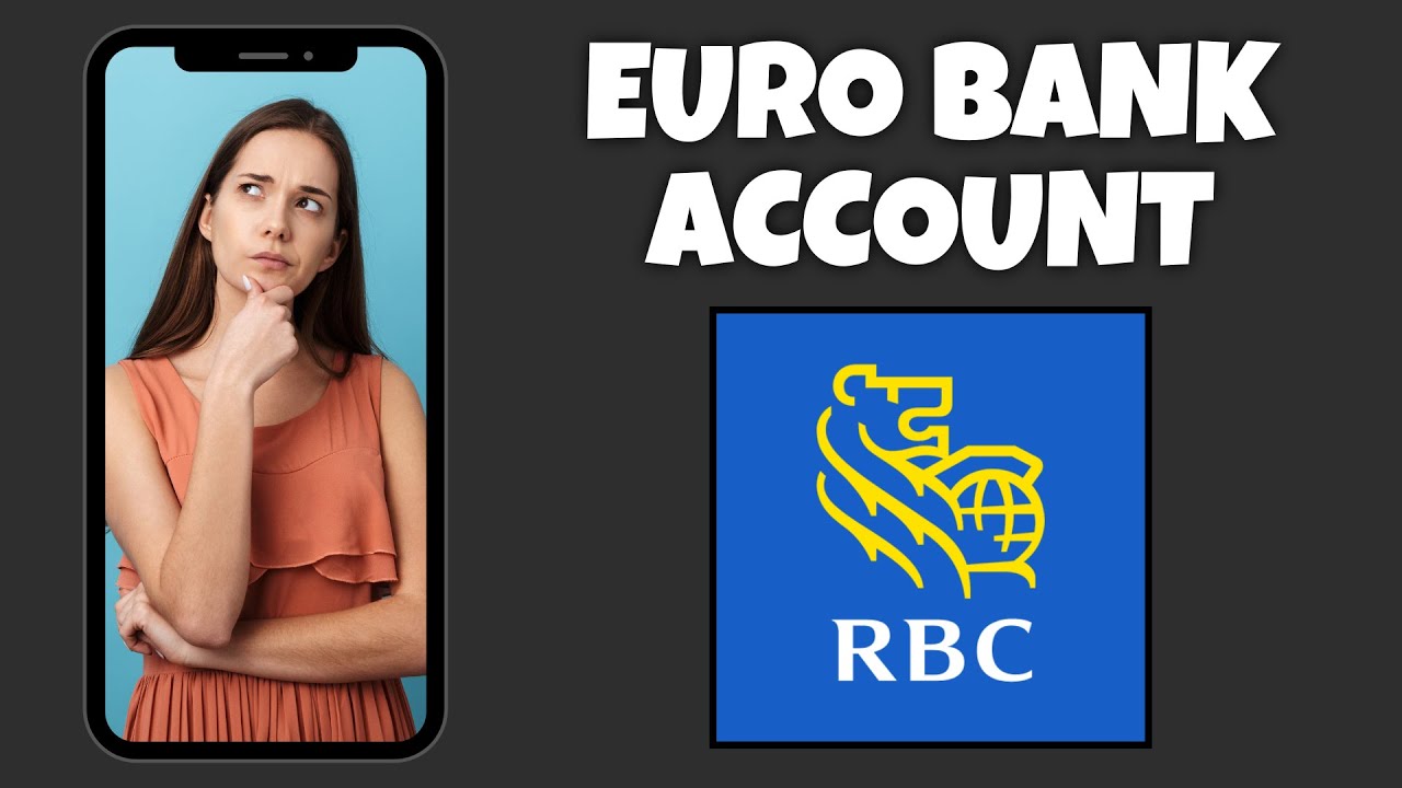 How To Open Up A Euro Bank Account On RBC Mobile App | Step By Step ...