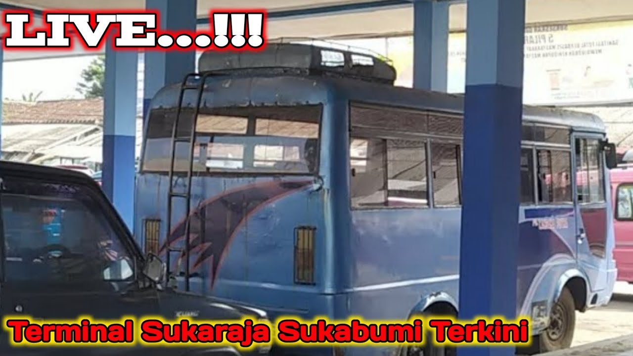 Terminal Sukaraja Sukabumi Terkini - YouTube