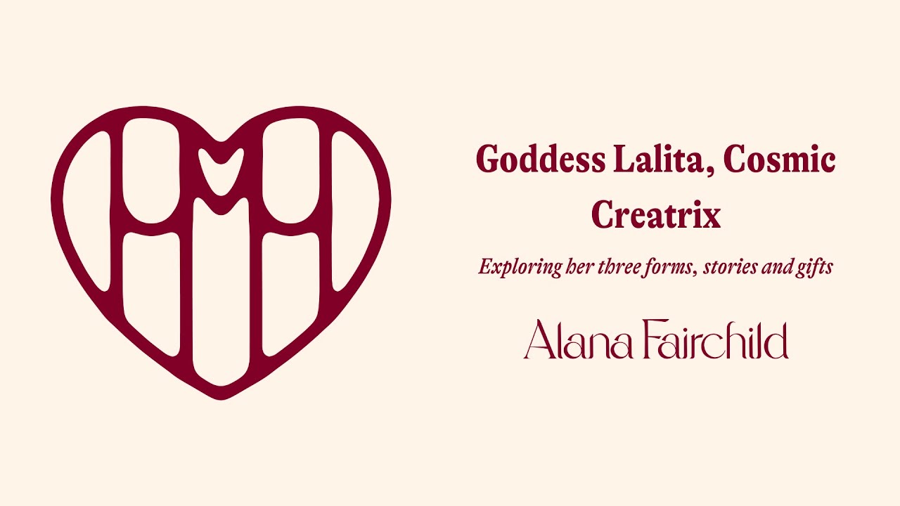 Goddess Lalita, Cosmic Creatrix: Exploring her three forms, stories and gifts | Alana Fairchild ...