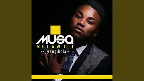 Musa Mhlawuli - YouTube