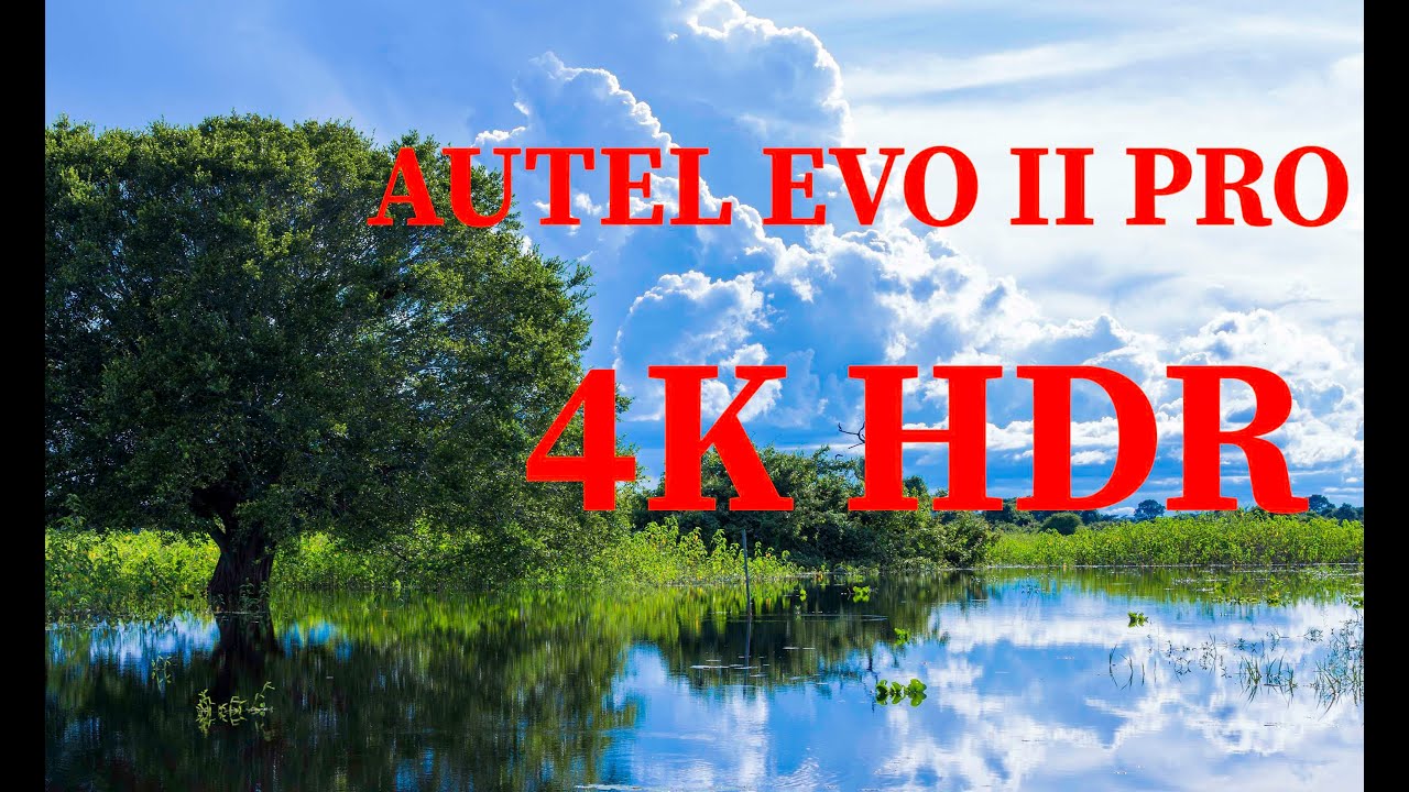 HDR 4K-10 bit, with EVO II Pro - YouTube