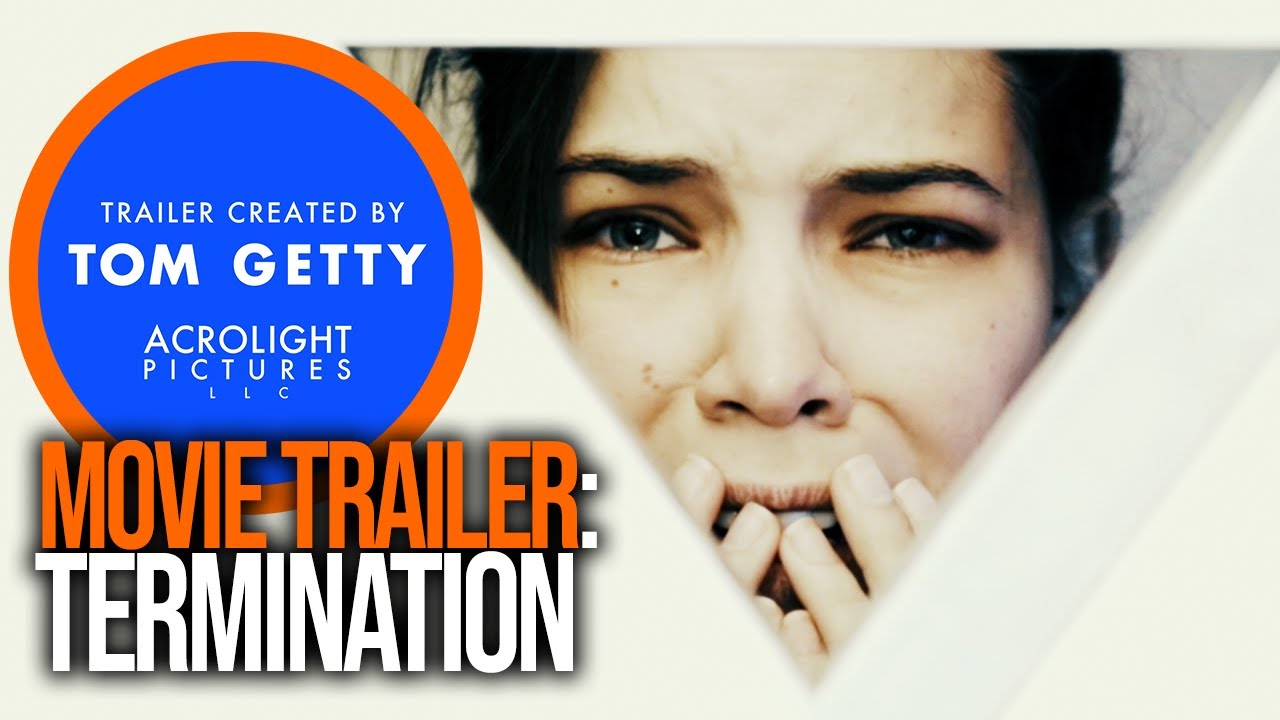 TERMINATION — 2020 — Trailer Created by Tom Getty - YouTube