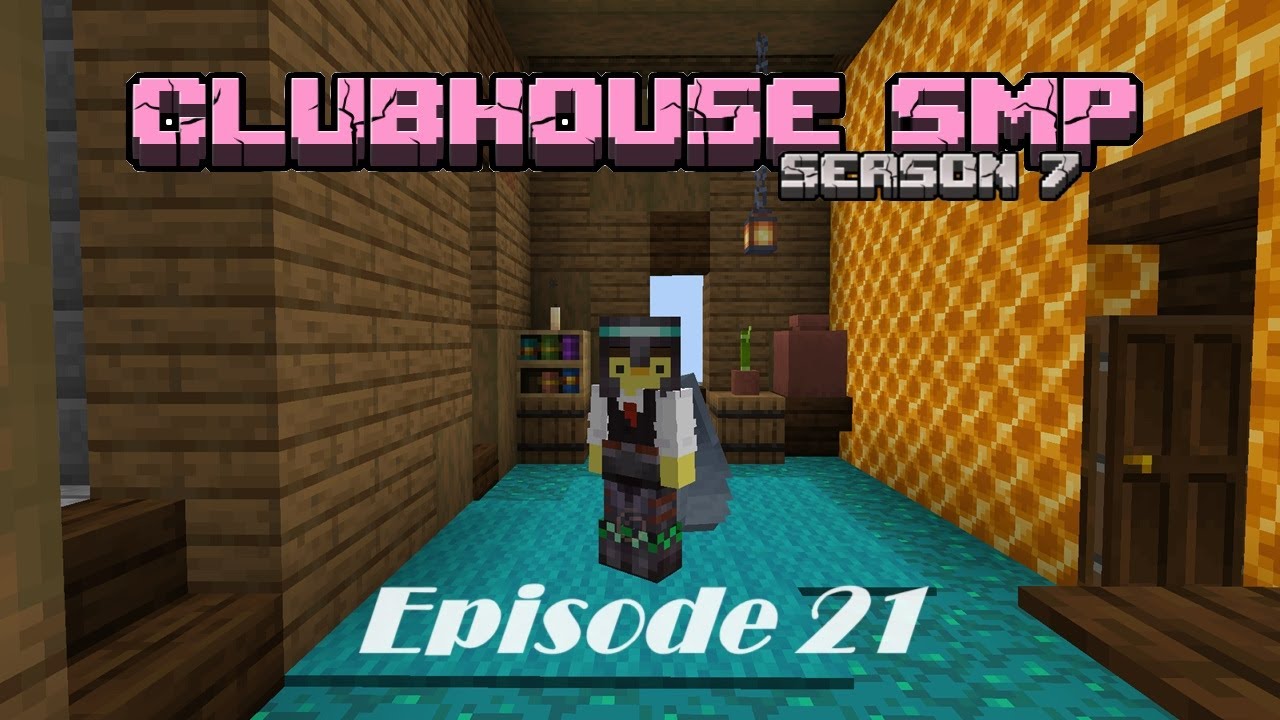 Club House SMP Season 7 Ep.21 - YouTube