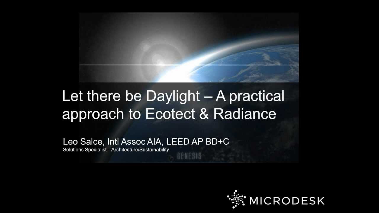 Webinar: Let there be Daylight - A practical approach to Ecotect and ...