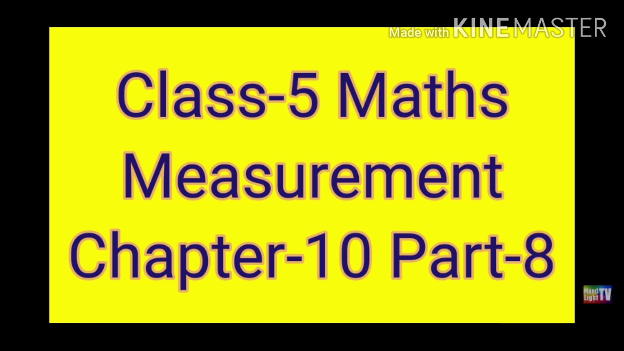 Class-5 Maths Measurement Chapter-10 Part-8 - YouTube
