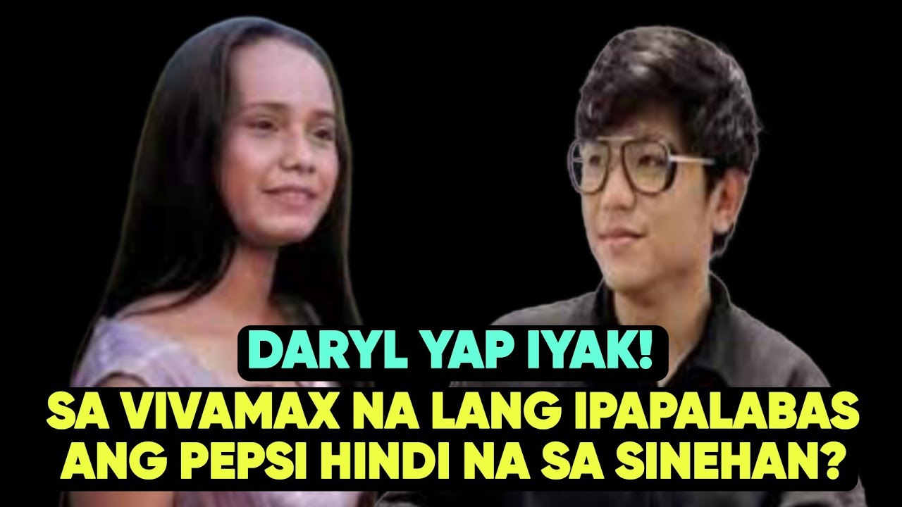 DARYL YAP NAWALAN NA NG PAGASA! PELIKULA HINDI NA MAIPALALABAS SA ...