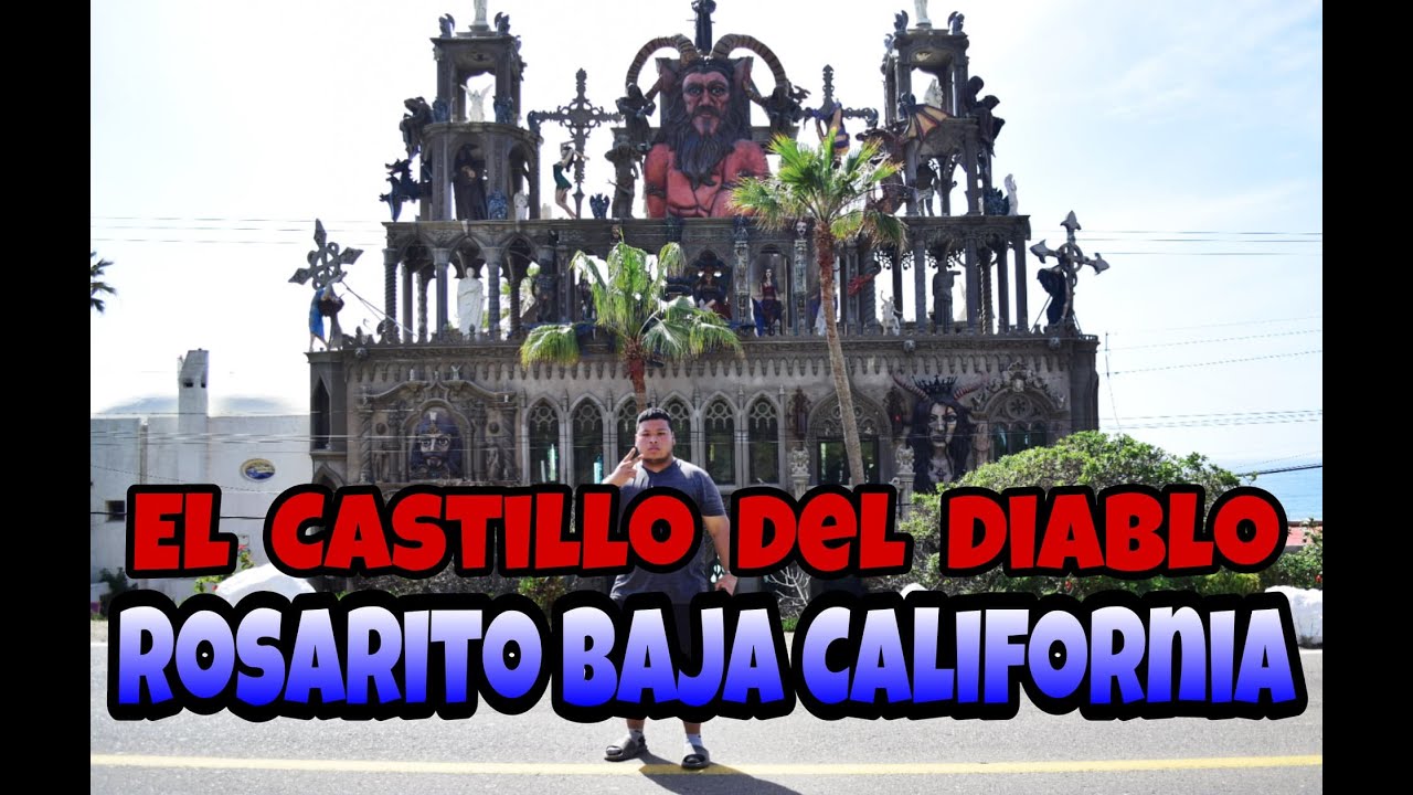 EL CASTILLO DEL DIABLO - ROSARITO B.C / VIDEO VLOG - YouTube