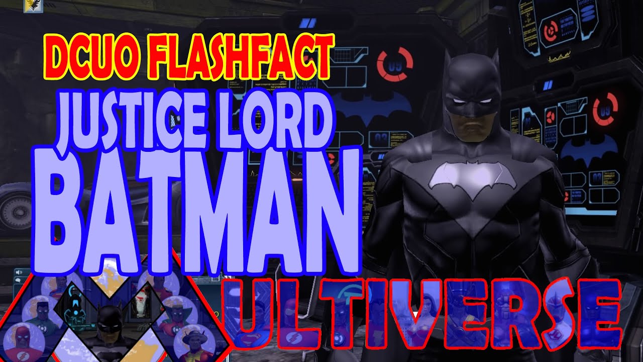 DCUO Justice Lord Batman - YouTube