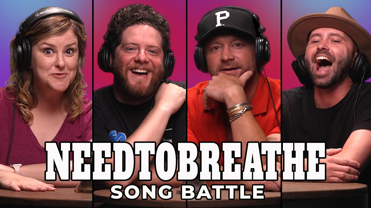 Do You Know NEEDTOBREATHE Songs Better Than They Do? | Song Battle ...