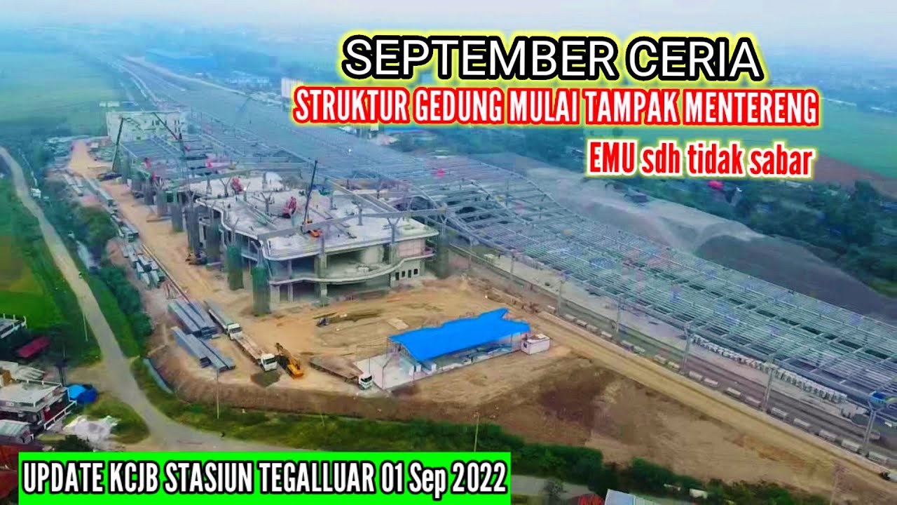 SEPTEMBER CERIA Stasiun Tegalluar Terkini Struktur Gedung Sudah Tampak ...